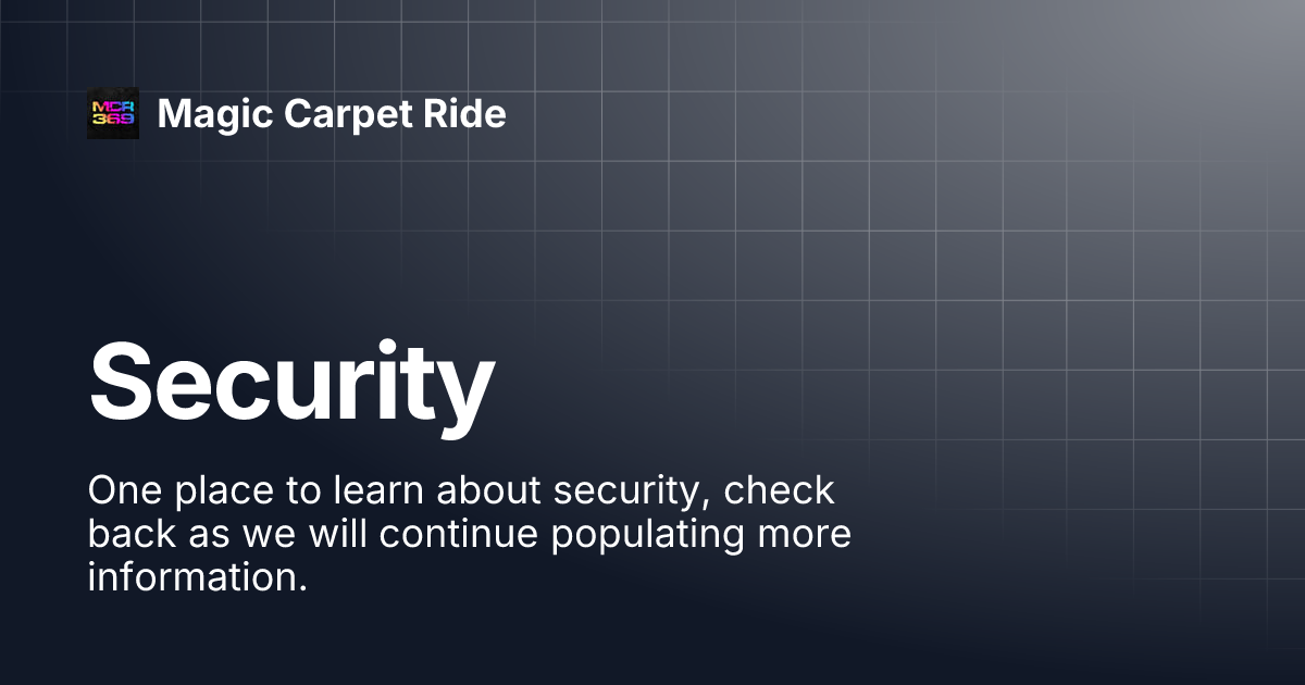 Security | Magic Carpet Ride