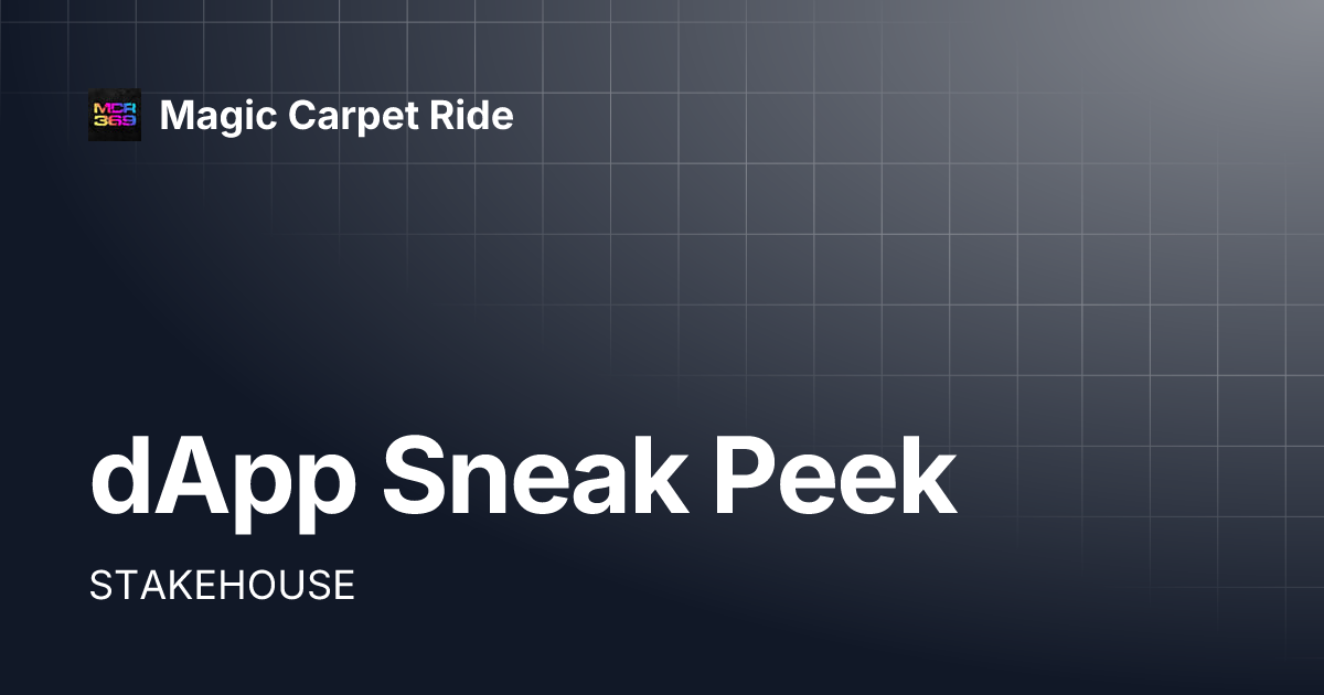 dApp Sneak Peek | Magic Carpet Ride